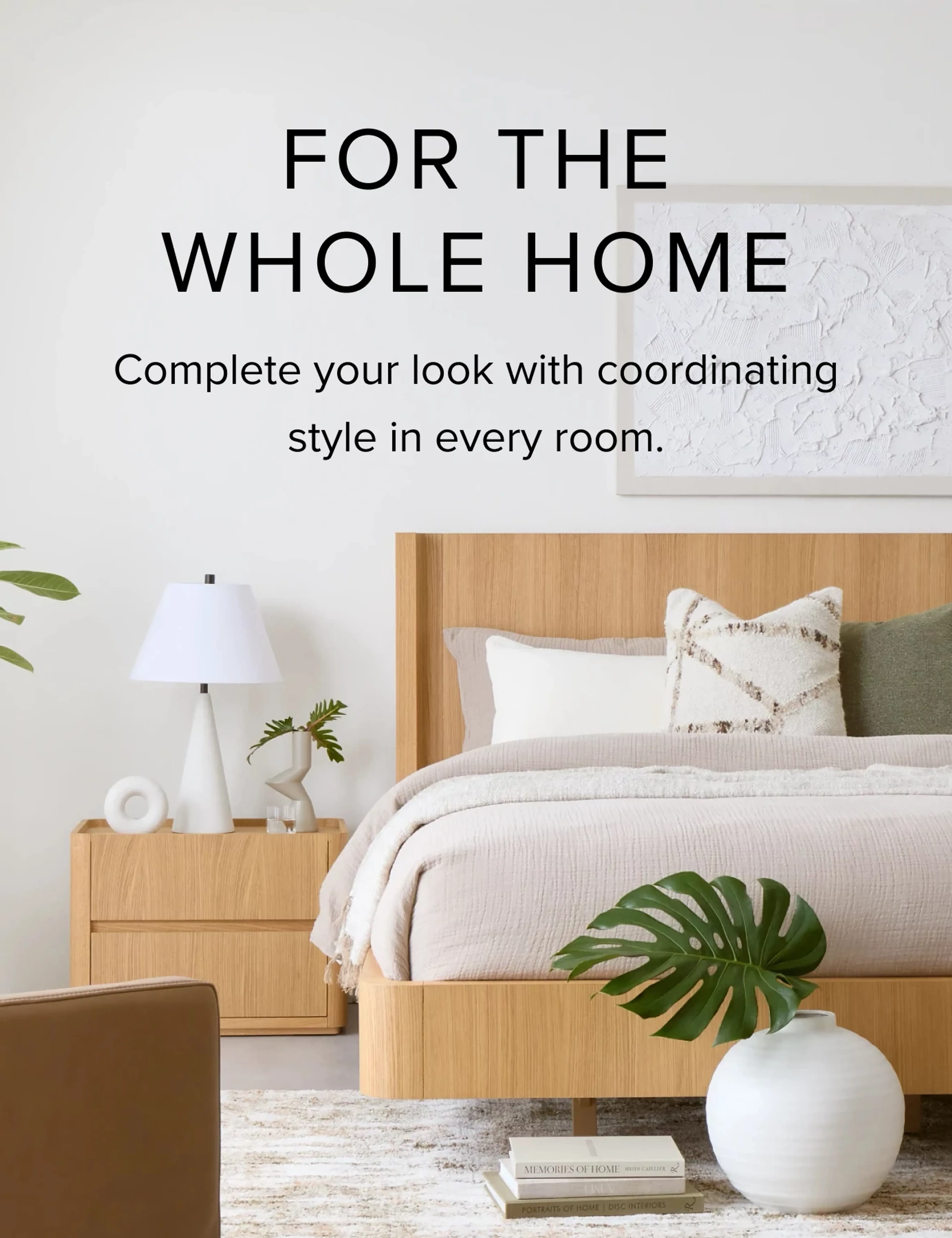 For The Whole Home. Complete Your Look With Coordinating Style In Every ...